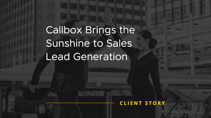 Case Study: Callbox Brings the Sunshine to Sales Lead Generation