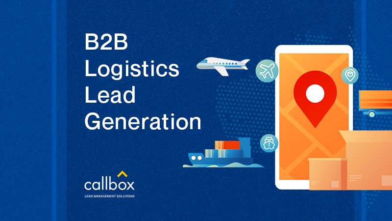 B2B Logistics Lead Generation Services - Callbox Australia
